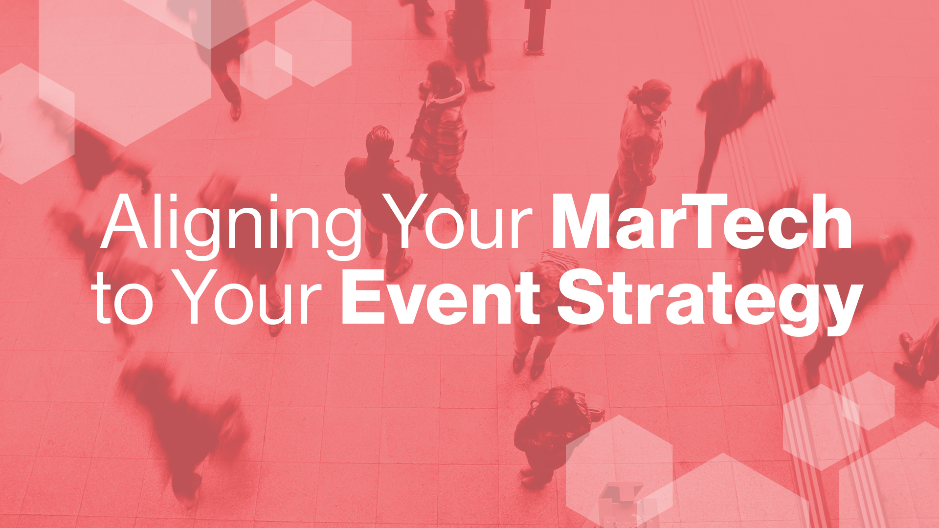 Aligning Your MarTech to Your Event Strategy | DemandLab
