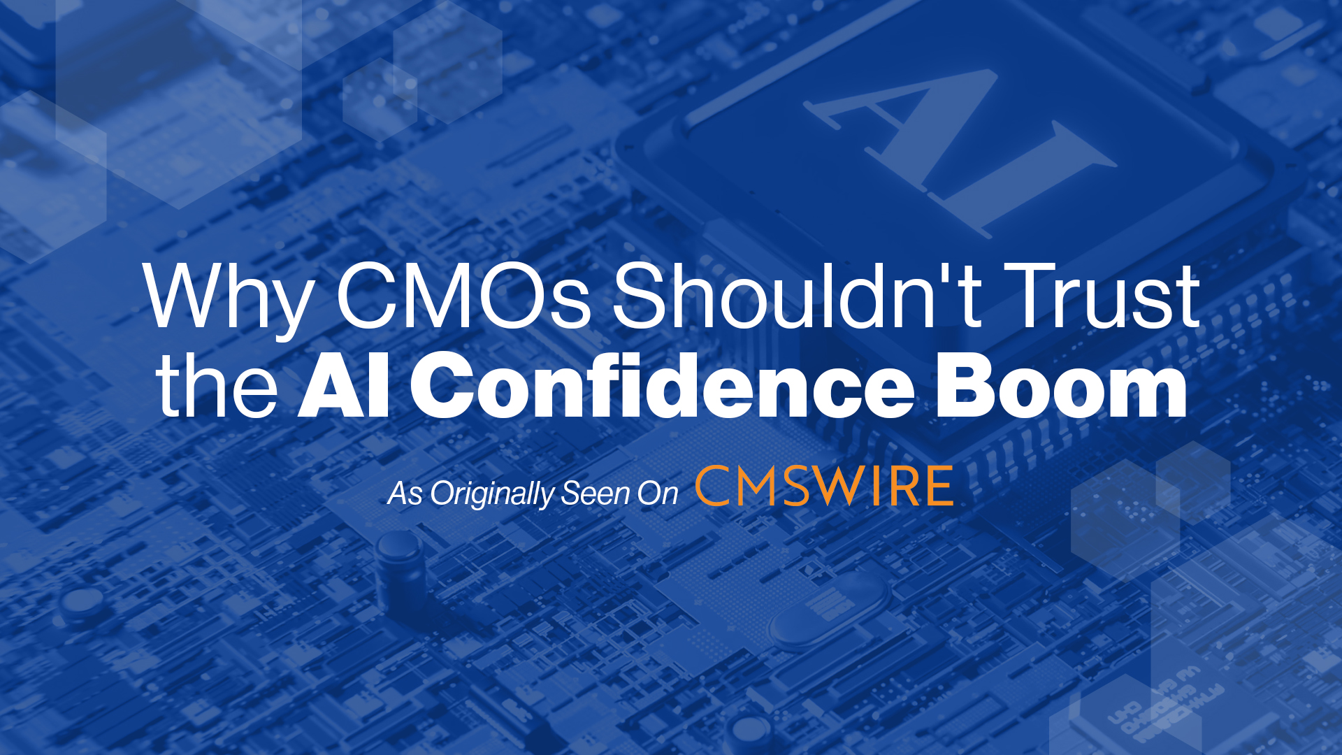 Why CMOs Shouldn't Trust the AI Confidence Boom | DemandLab